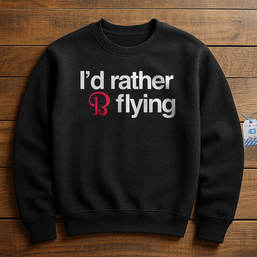 Beechcraft Rather be Flying - Sweatshirt