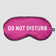 Do Not Disturb - Eye Mask