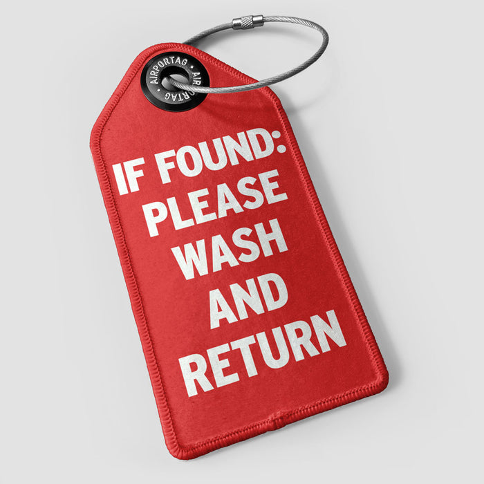If Found Please Wash and Return - Luggage Tag