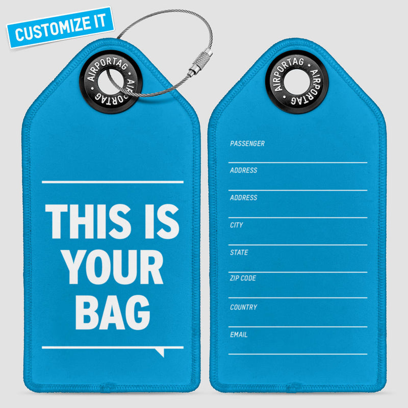 This Is Your Bag - Luggage Tag