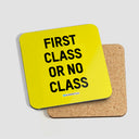 First Class or No Class - Coaster