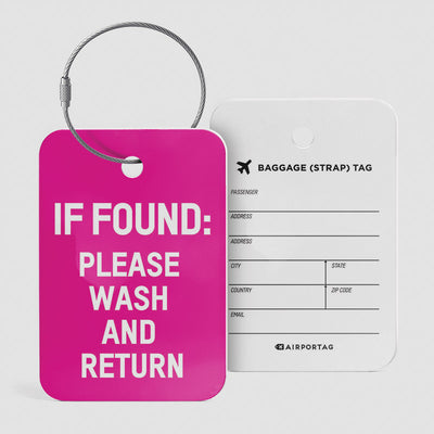 If Found Please Wash and Return - Luggage Tag