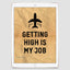 Getting High Is My Job - Mobile wallpaper