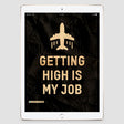 Getting High Is My Job - Mobile wallpaper