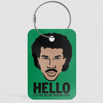 Hello Luggage Tag - Is it me you're looking for baggage tag