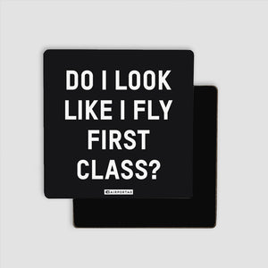 Do I Look Like I Fly First Class? - Eye Mask