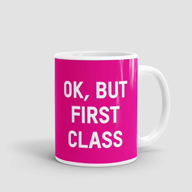 Coffee Mug - Do I Look Like I Fly First Class?