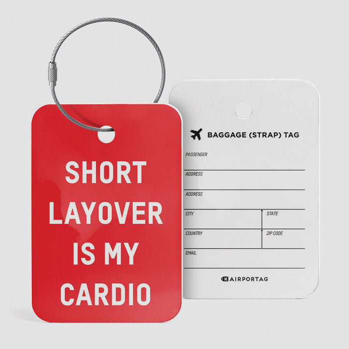 Luggage Tag - Short Layover baggage tag