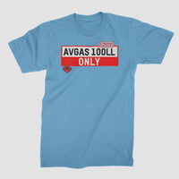 AVGAS 100LL ONLY - T-Shirt