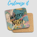 Custom Where to Next - Coaster